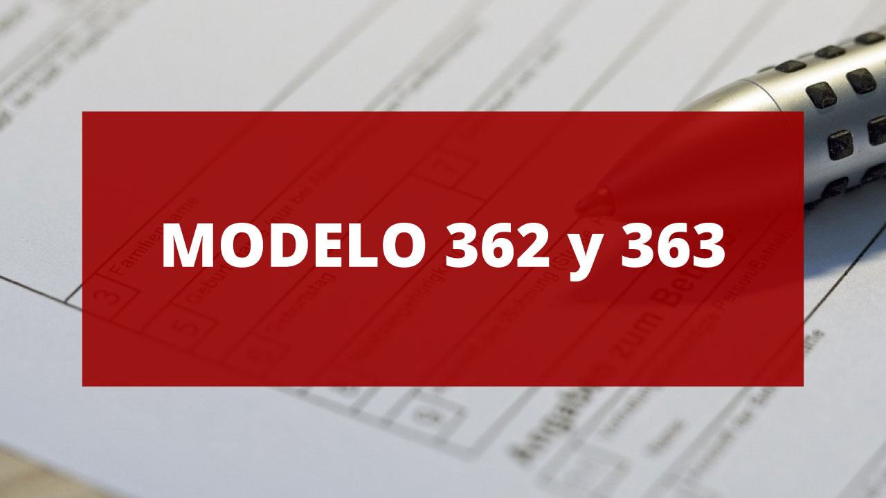 Modelo 362 y Modelo 363. - Liberal y Arjona